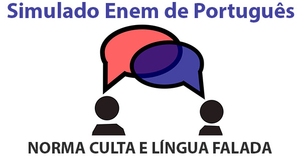 Veja as diferenças entre a norma culta e a língua falada