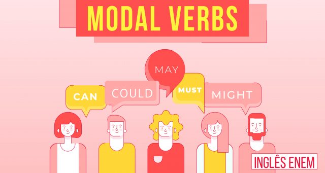 Modal verbs: o que são e como utilizá-los no Inglês