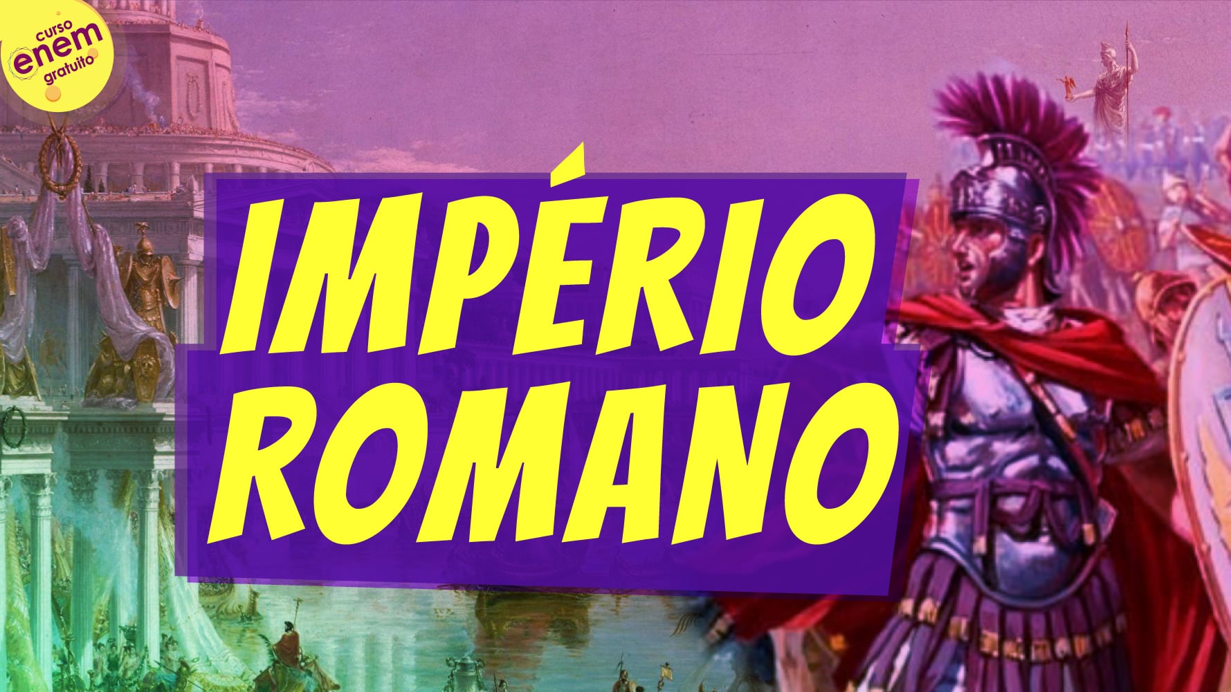 Ascensão e queda do Império Romano - Resumo de História