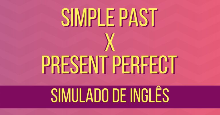 Simple past - Resumo com Simulado Enem de Inglês para o Enem e vestibulares