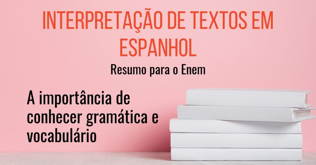 Interpretação de textos em espanhol: gramática e vocabulário