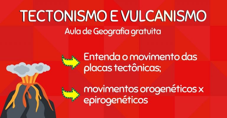 Tectonismo e vulcanismo: veja o magma e as placas tectônicas