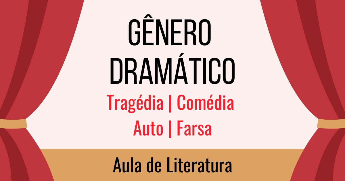Gênero Dramático - Aula de Literatura para o Enem